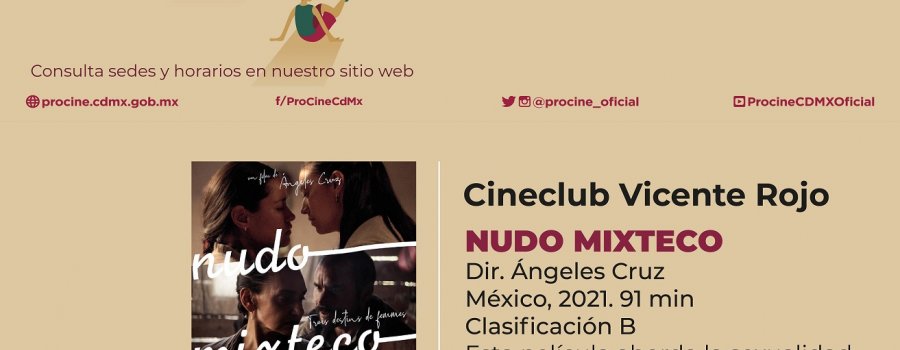 Cineclub Vicente Rojo. Presenta: NUDO MIXTECO