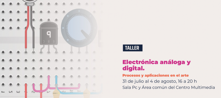 Electrónica análoga y digital. Procesos y aplicaciones en el arte