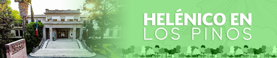 Actividades del ciclo Helénico Los Pinos - México es Cultura