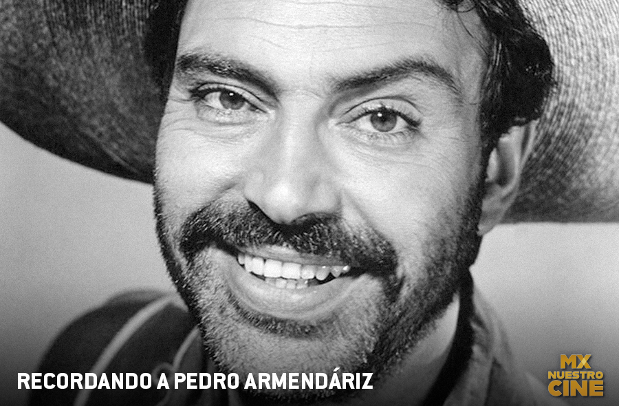 Recordando a Pedro Armendáriz