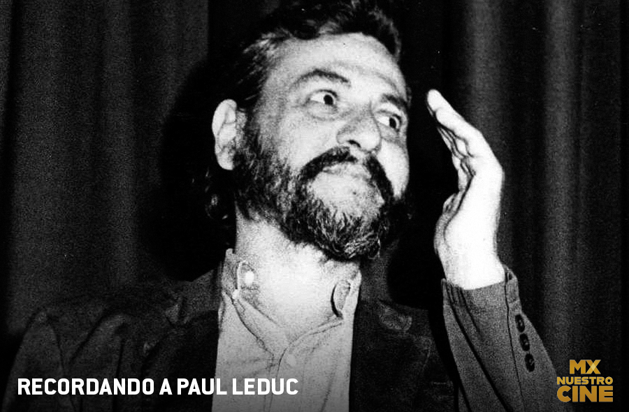 Recordando a Paul Leduc